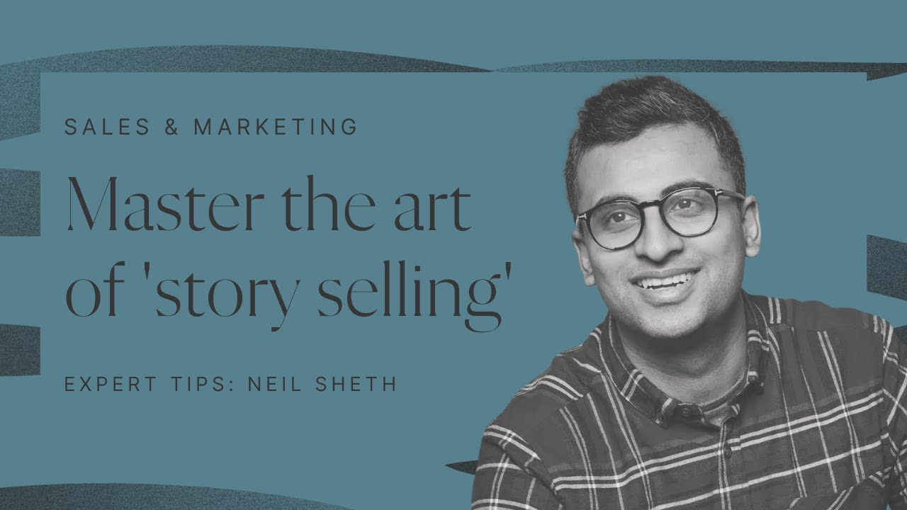 Master the art of 'story selling': Expert tips from Neil Sheth - YouTube
