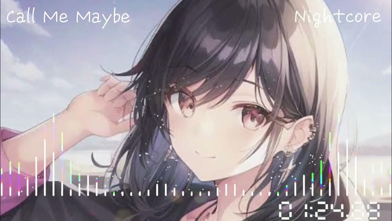 Nightcore - Call Me Maybe ／ Carly Rae Jepsen - YouTube