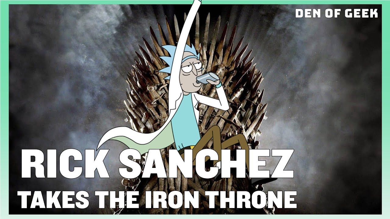 Rick and Morty: Rick Sanchez Takes The Iron Throne - YouTube