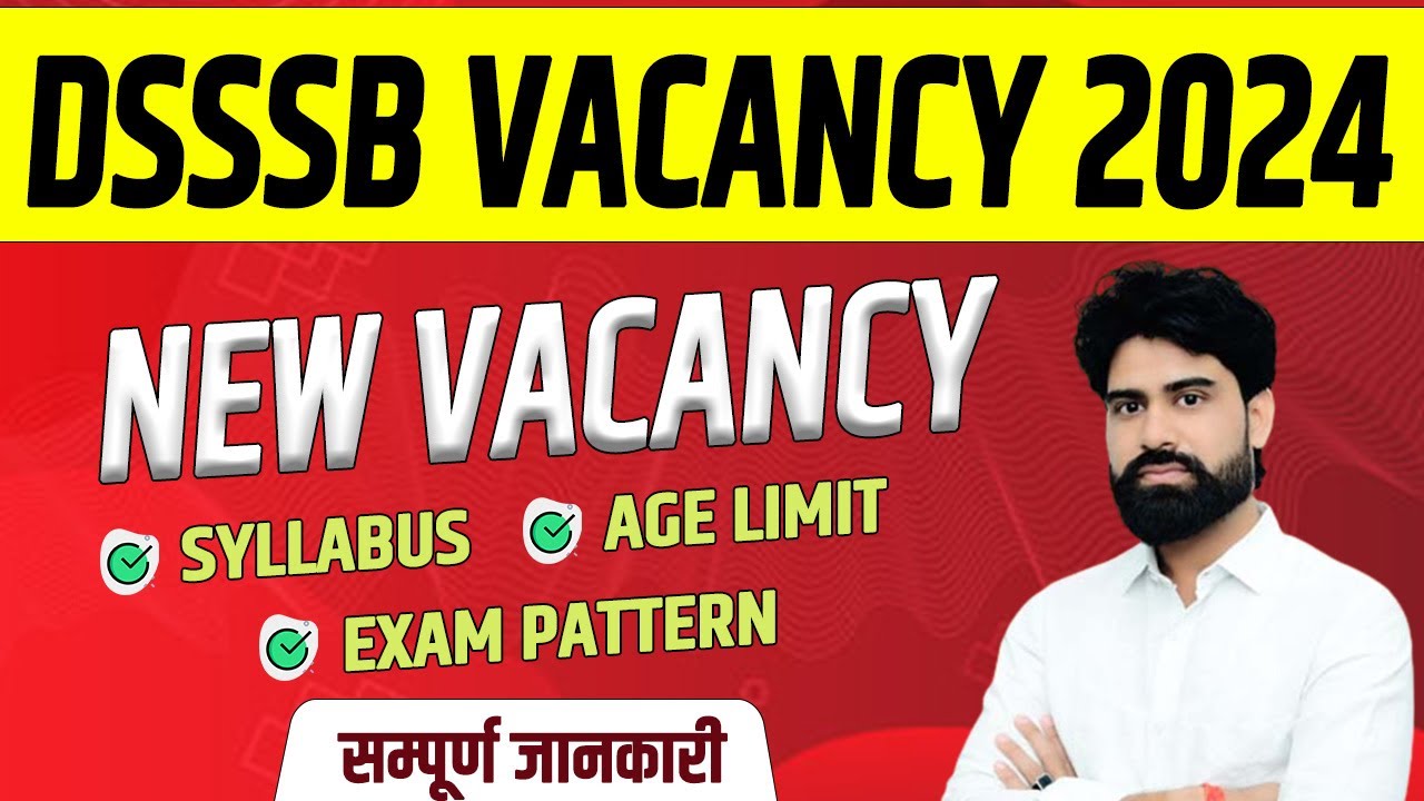 DSSSB New Vacancy 2023 | New Teaching Vacancy 2023 | Age, Eligibility ...