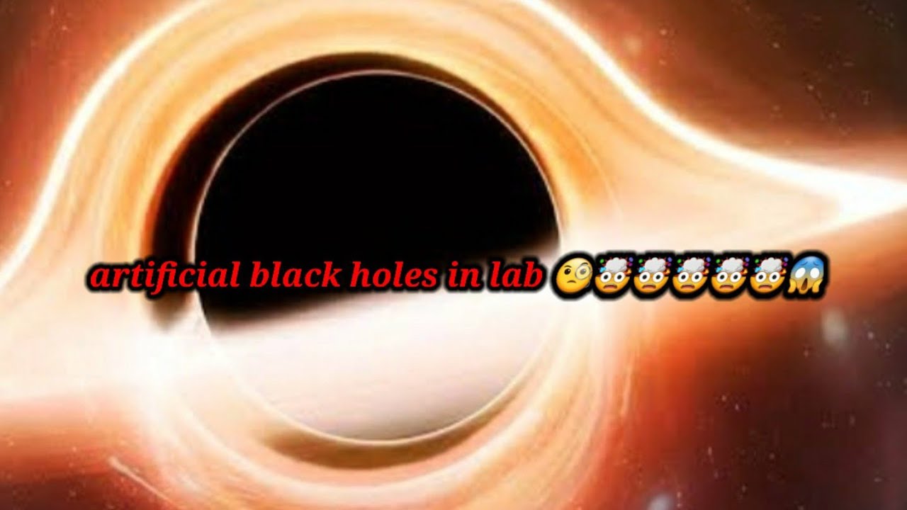 Artificial black holes in lab by Israel😳😳 - YouTube