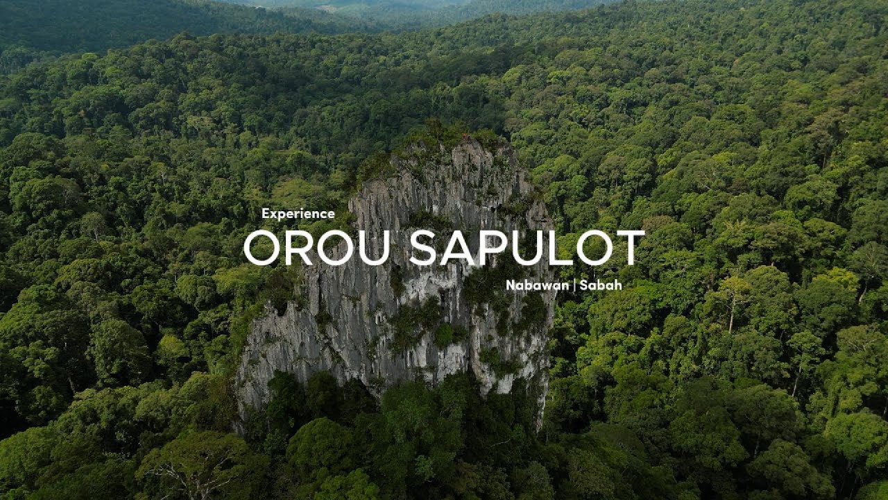Orou Sapulot: Sabah's Untamed Wilderness Awaits - YouTube