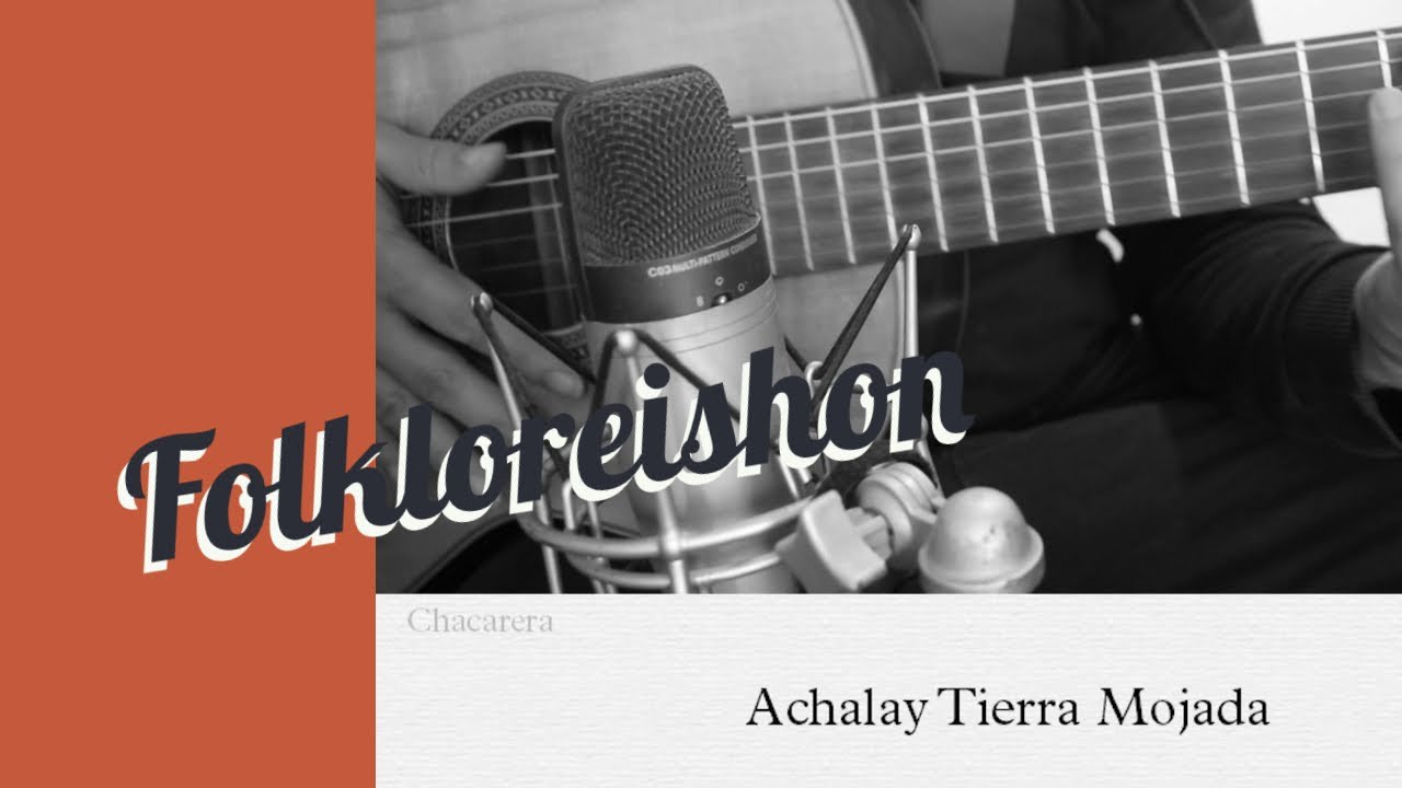 Achalay Tierra Mojada - Partitura y acompañamiento - YouTube
