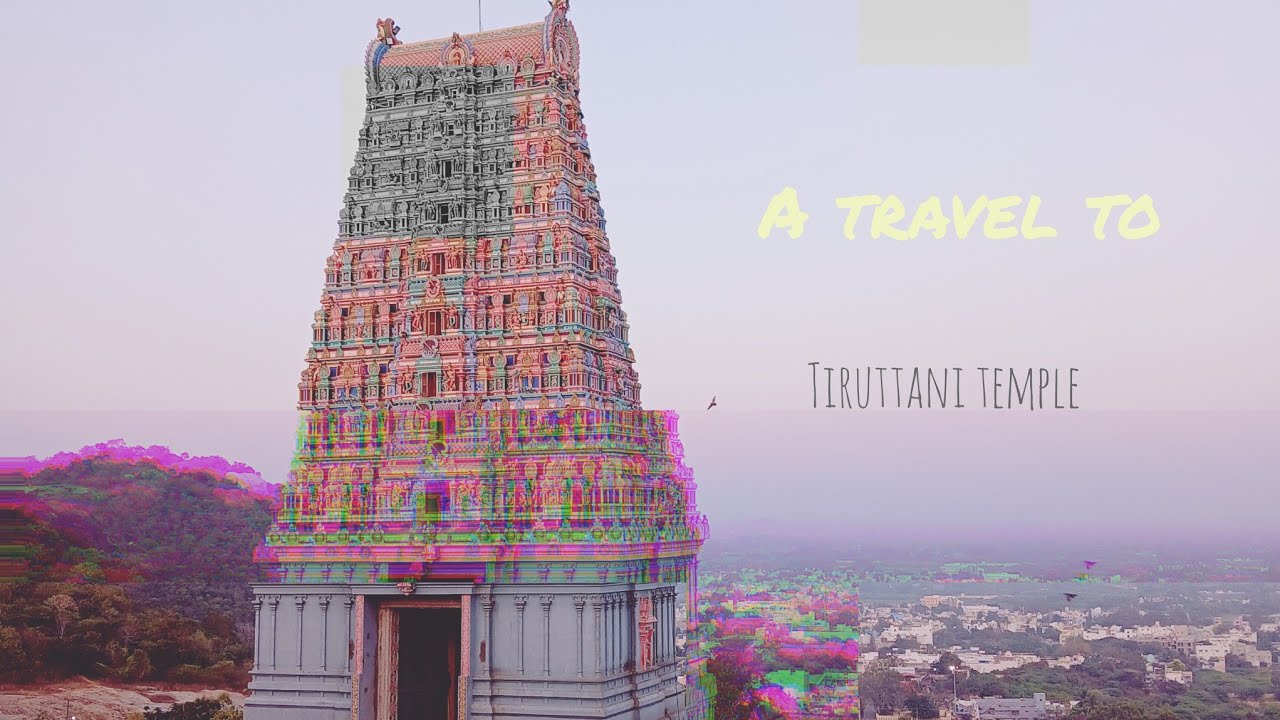 Visit To Tiruttani Temple - YouTube