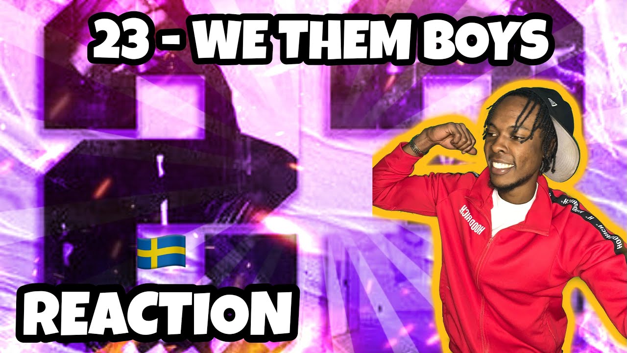AMERICAN REACTS TO SWEDISH RAP! 23 - We Them Boys (ENGLISH LYRICS ...