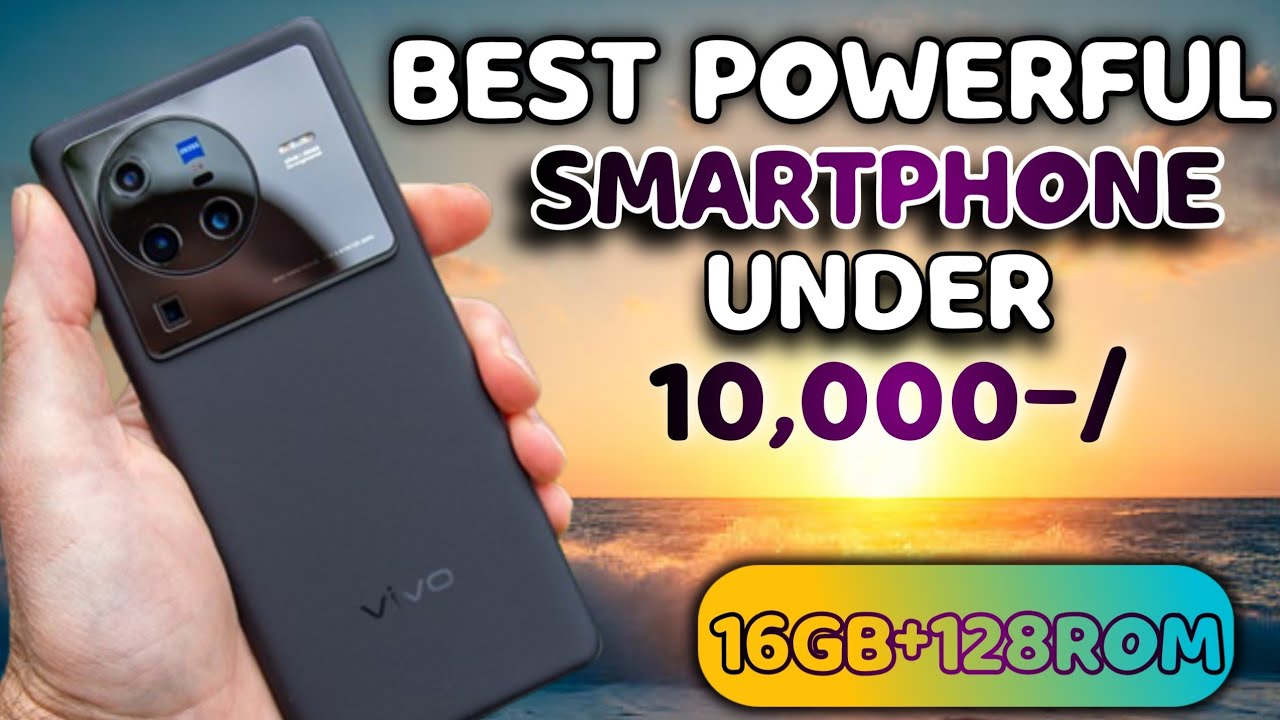 16GB RAM|| TOP 3 BEST SMARTPHONE UNDER 10,000 | BEST 3 PHONE UNDER 10K ...