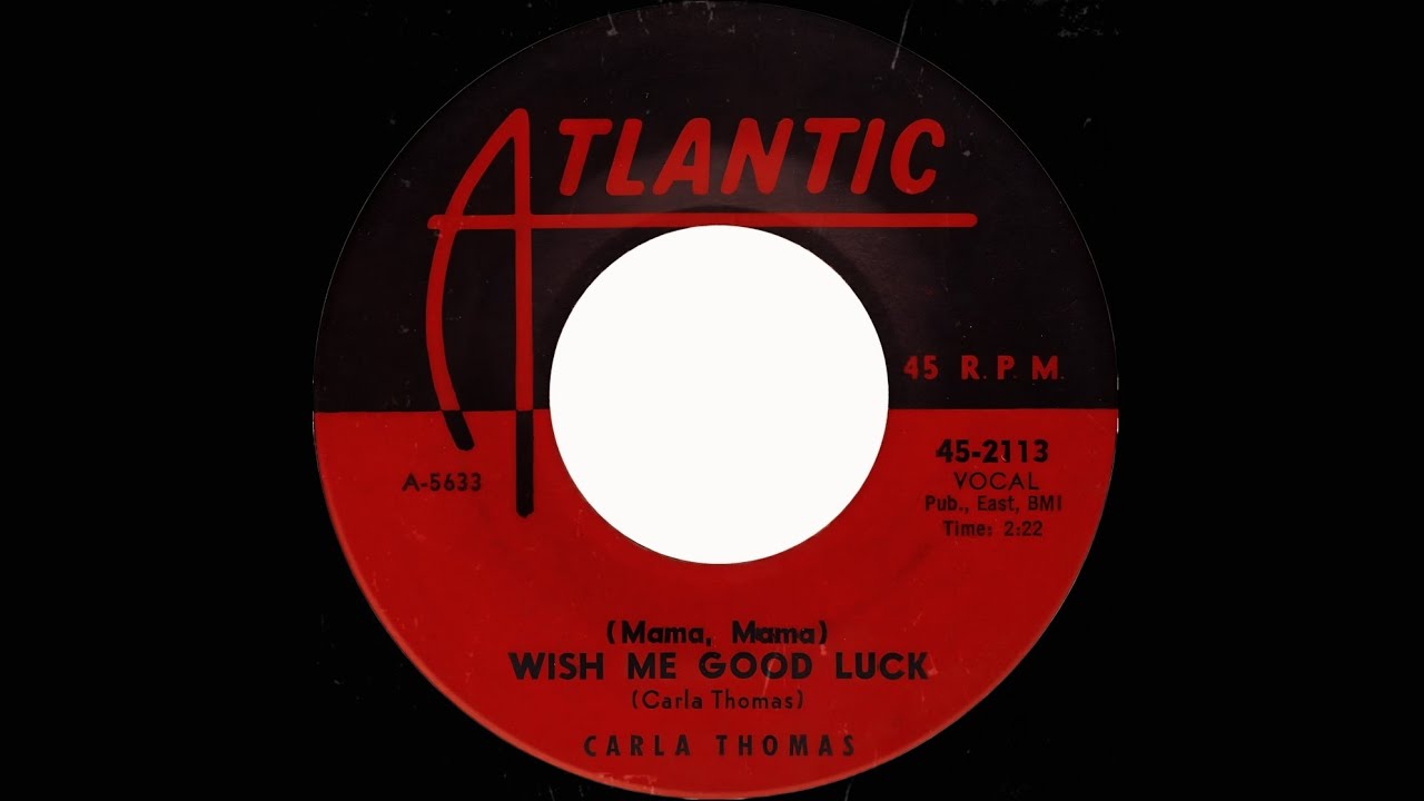 Carla Thomas - (Mama, Mama) Wish Me Good Luck (1961) - YouTube