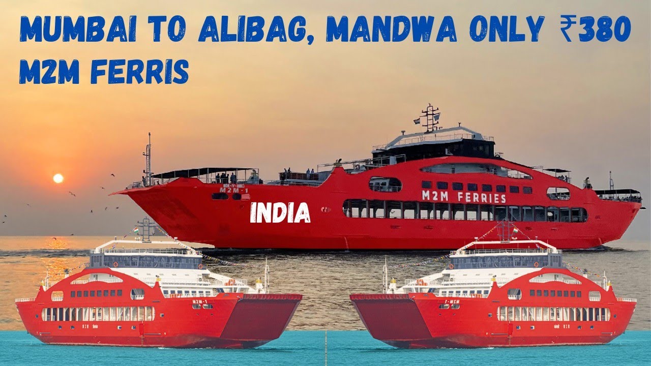 Mumbai To Alibag price ₹380 RoRo Ferry 🔴 | Mumbai To Alibag By M2M ...