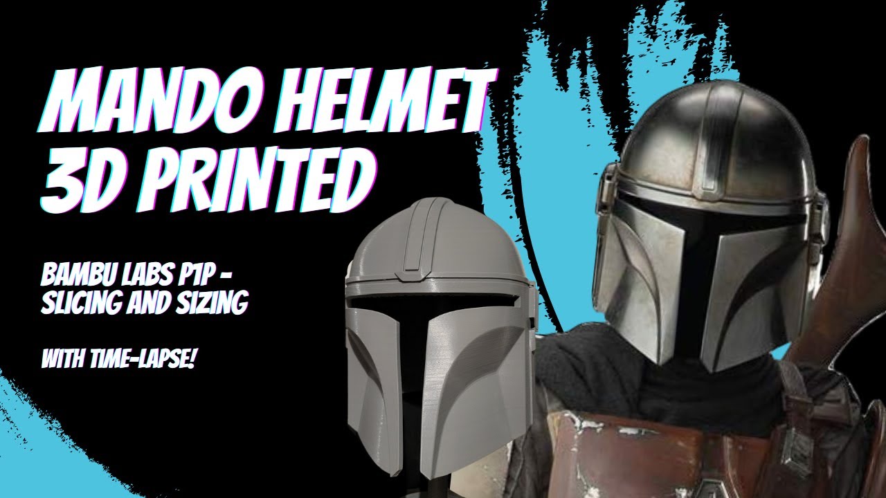 3d printed Mando helmet on the Bambu P1P time-lapse - YouTube