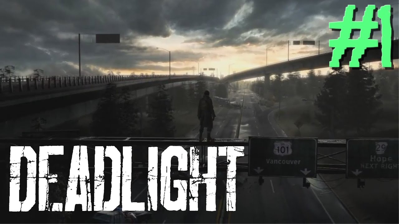Deadlight - #1 - Act 1: Welcome to Seattle 1/3 - YouTube