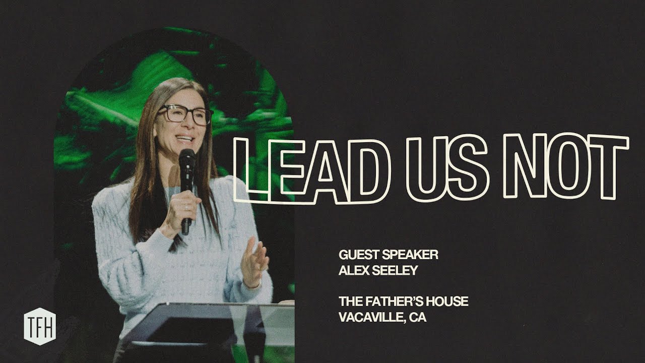 Lead Us Not - Alex Seely - YouTube