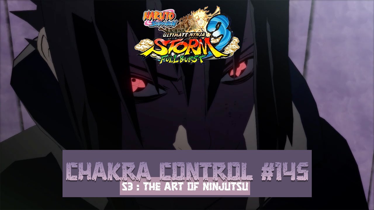 Chakra Control #145 | Infinite Darkness | Naruto : Ultimate Ninja Storm ...