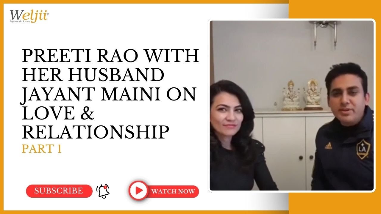 Preeti Rao with Husband Jayant Maini: Love & Relationship Talk | Weljii ...