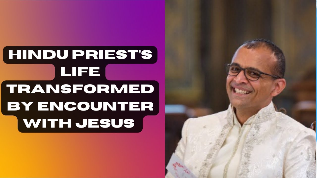 Hindu Priest Hears Jesus’ Voice and Follows | Rahil Patel’s Powerful ...