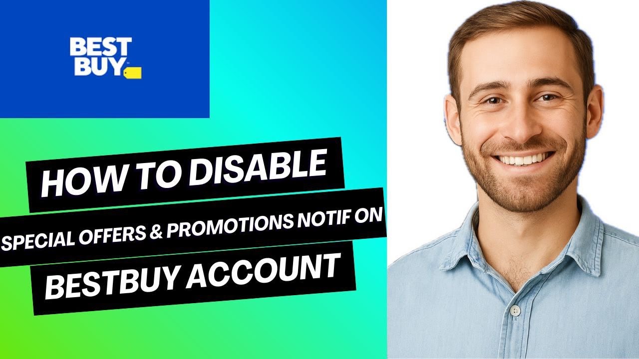 How to Disable Special Offers and Promotions Notifications on Best Buy ...