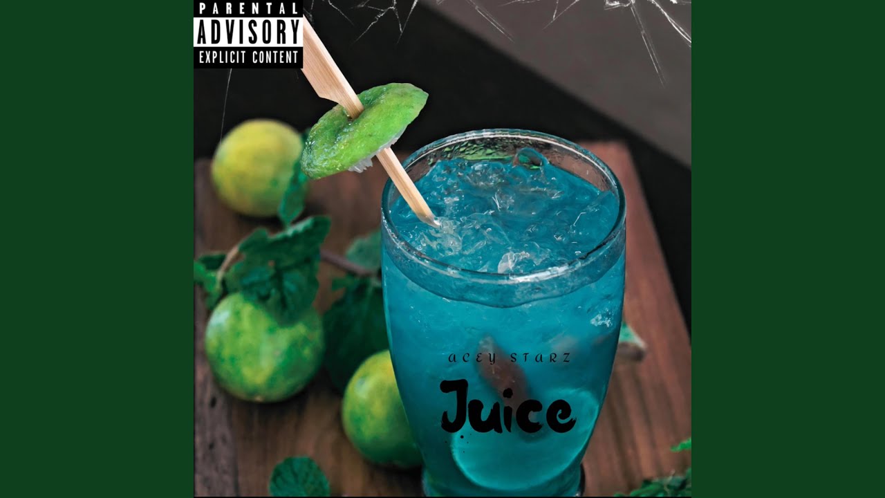 Juice - YouTube
