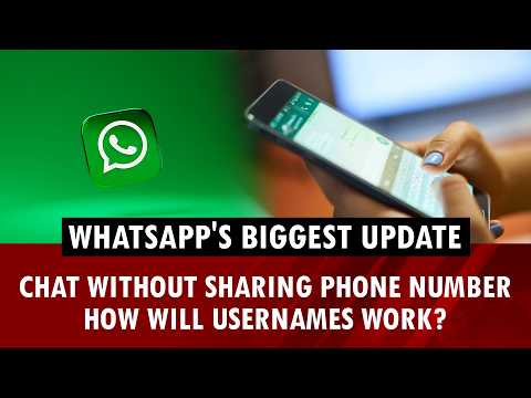 WhatsApp's biggest update | Chat without sharing phone number: How will usernames work?