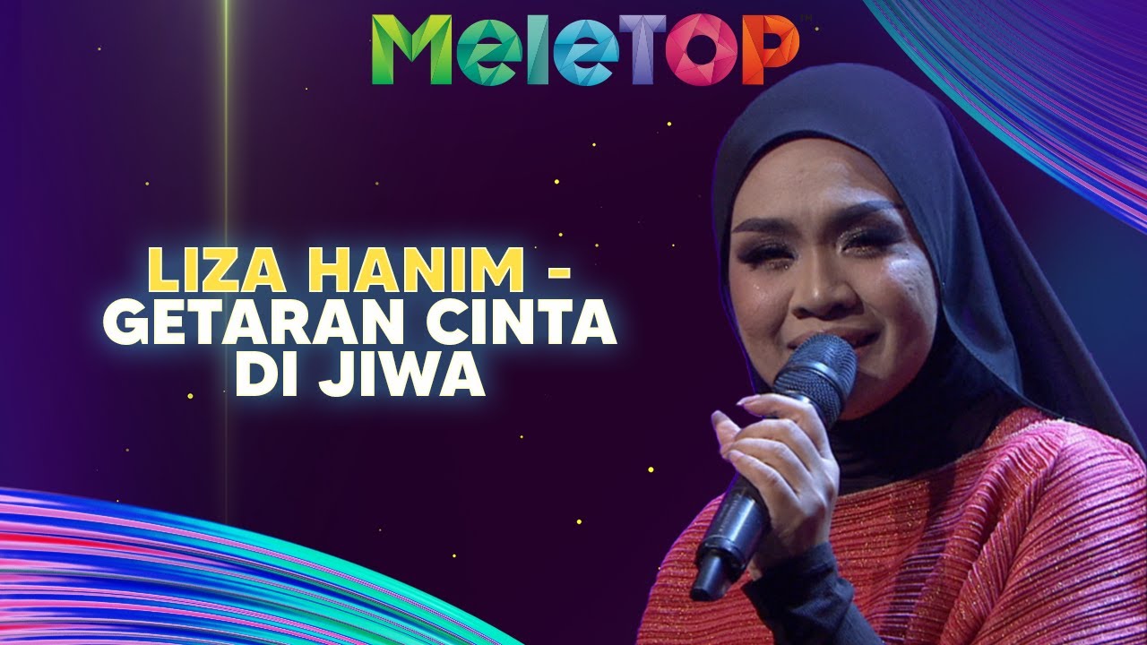 Liza Hanim - Getaran Cinta Di Jiwa | MeleTOP | Nabil & Hawa - YouTube
