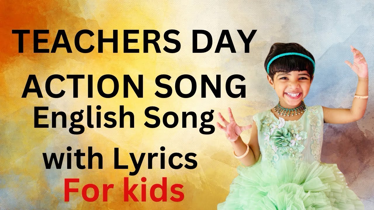 Teachers day action song #English action song #songlyrics #teachersday ...