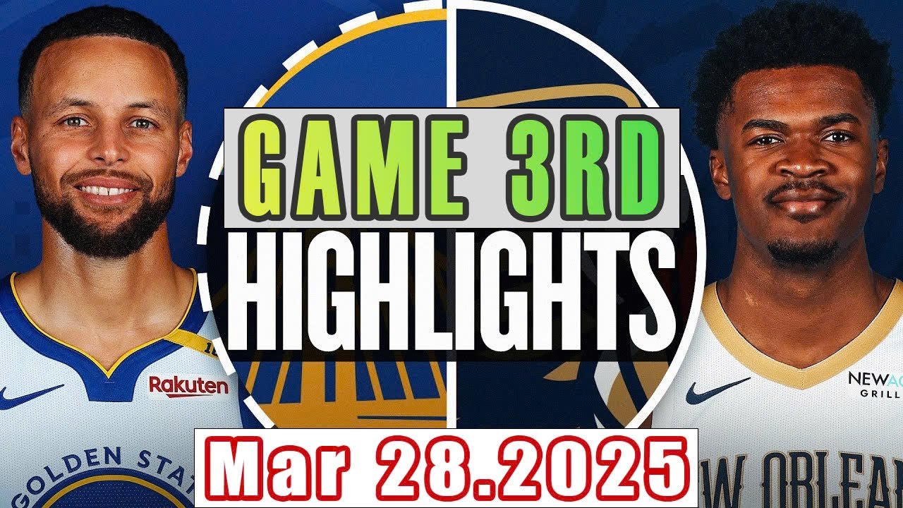Golden State Warriors Vs New Orleans Pelicans Game 3rd Highlights Mar ...