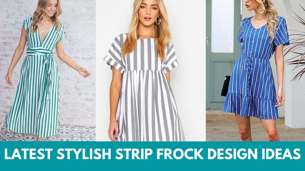 LATEST STYLISH STRIP FROCK DESIGN IDEAS - YouTube