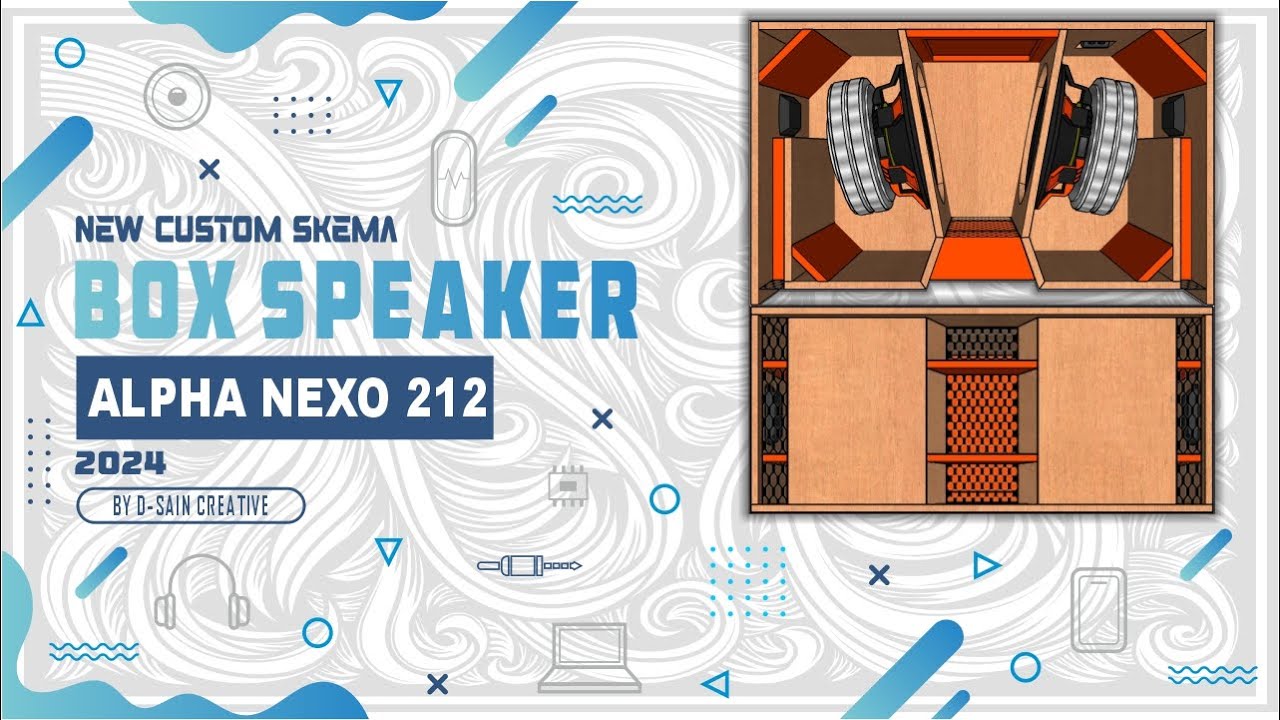 [PLAN] SKEMA BOX SUBWOOFER ALPHA NEXO NEW CUSTOM 2024 - 212" - YouTube