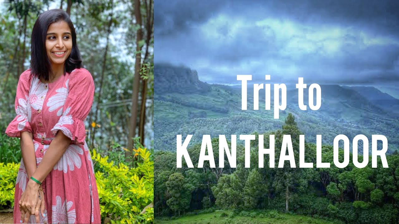 KANTHALLOOR vlog in Tamil | Kerala | #kanthalloor #kanthaloor - YouTube