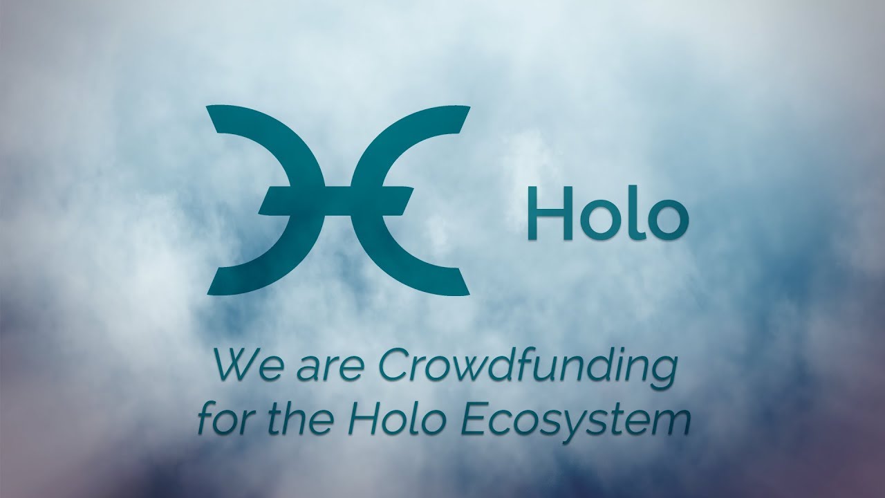 We are Crowdfunding for the Holo Ecosystem - YouTube