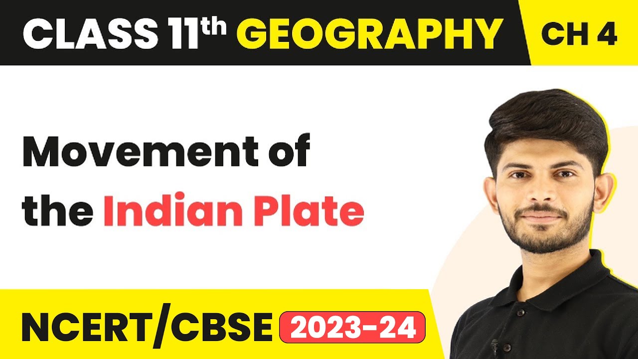 Movement of the Indian Plate - Distribution of Ocean and Continents ...