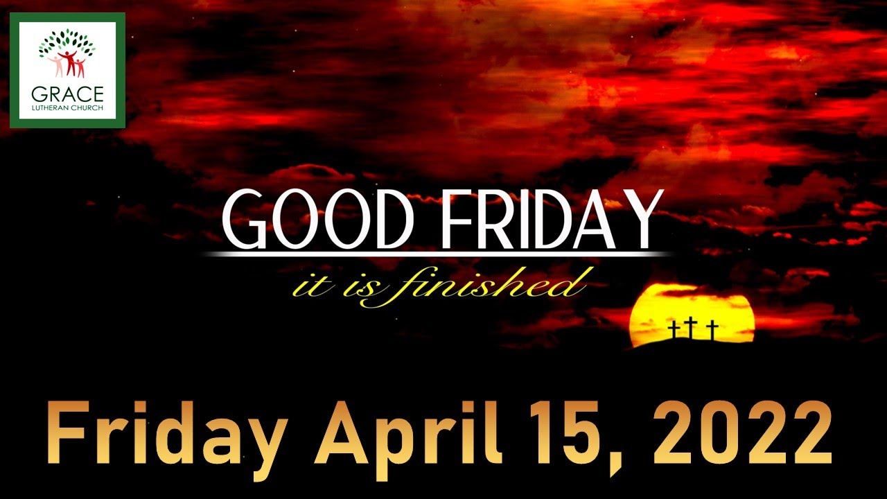 Friday April 15, 2022 - YouTube