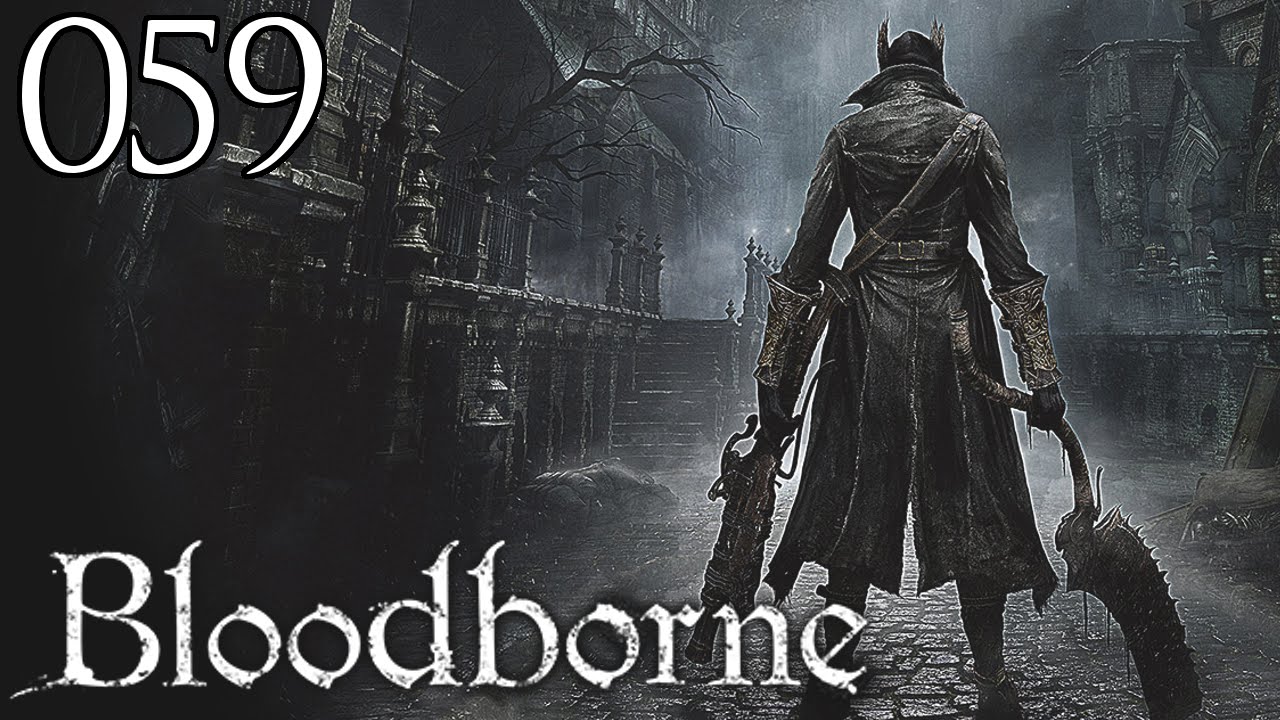 BLOODBORNE #059 - Zentral-Pthumeru Labyrinth Pt.2 «» Let's Play ...