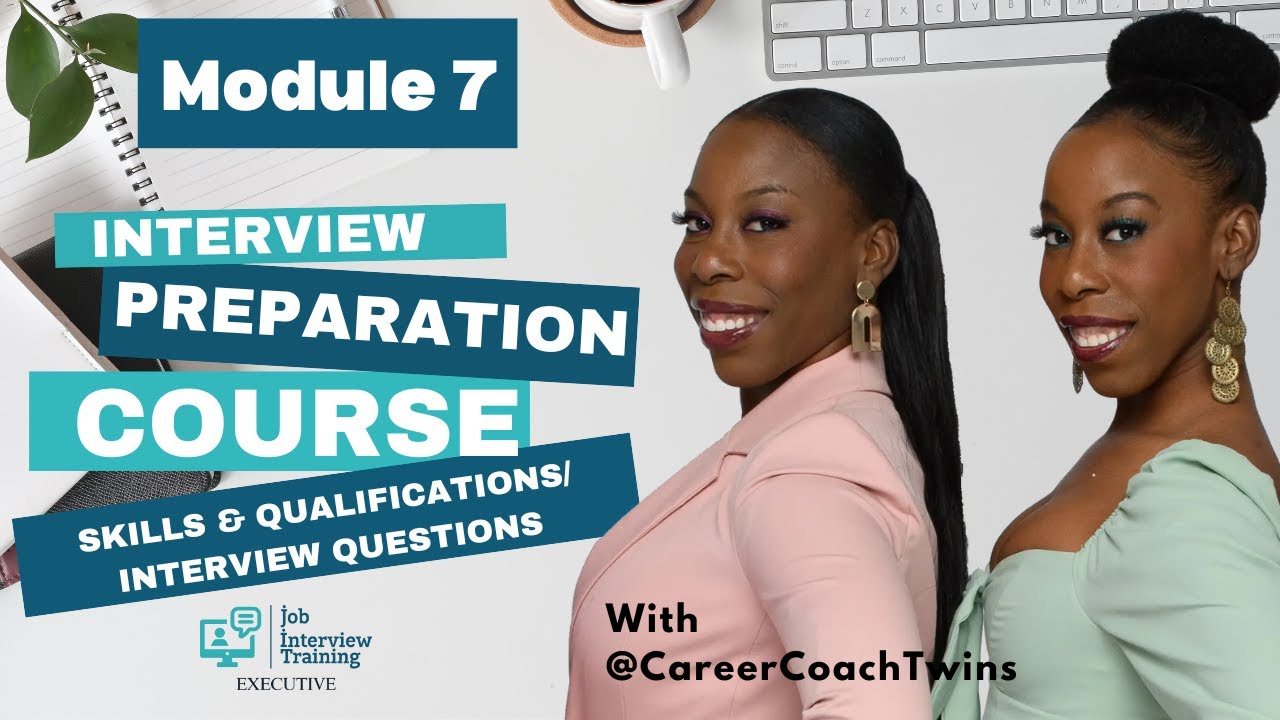 Module 7 - Skills & Qualifications/Interview Questions - YouTube
