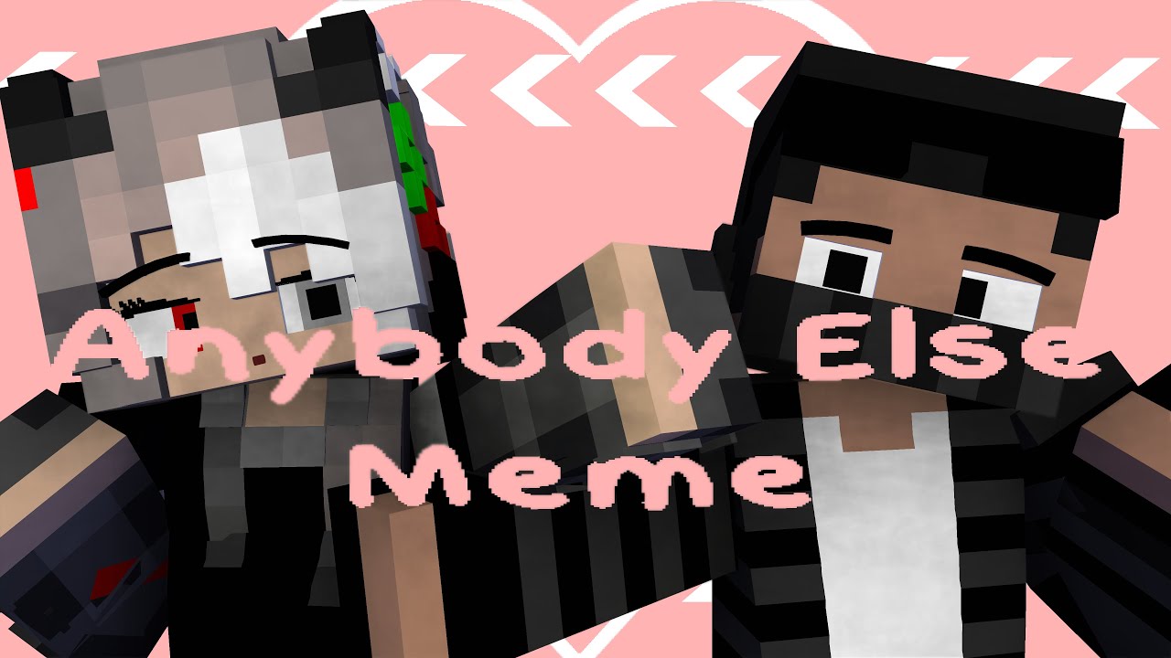 Anybody Else Meme (Mine-Imator) (Template) - YouTube