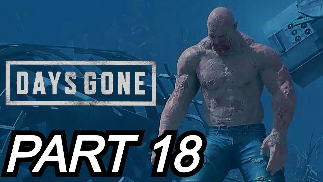DAYS GONE Walkthrough Gameplay Part 18 - BREAKER BOSS FIGHT - YouTube