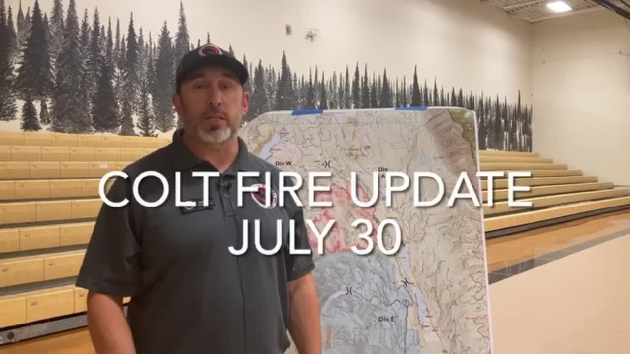 Colt Fire: Conditions report/operations update for July 30, 2023 - YouTube