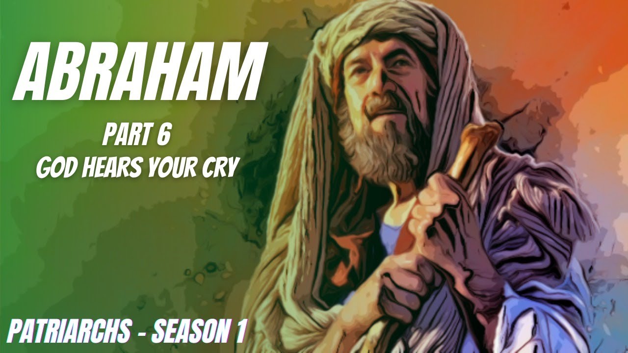 Abraham - God Hears Your Cry - YouTube