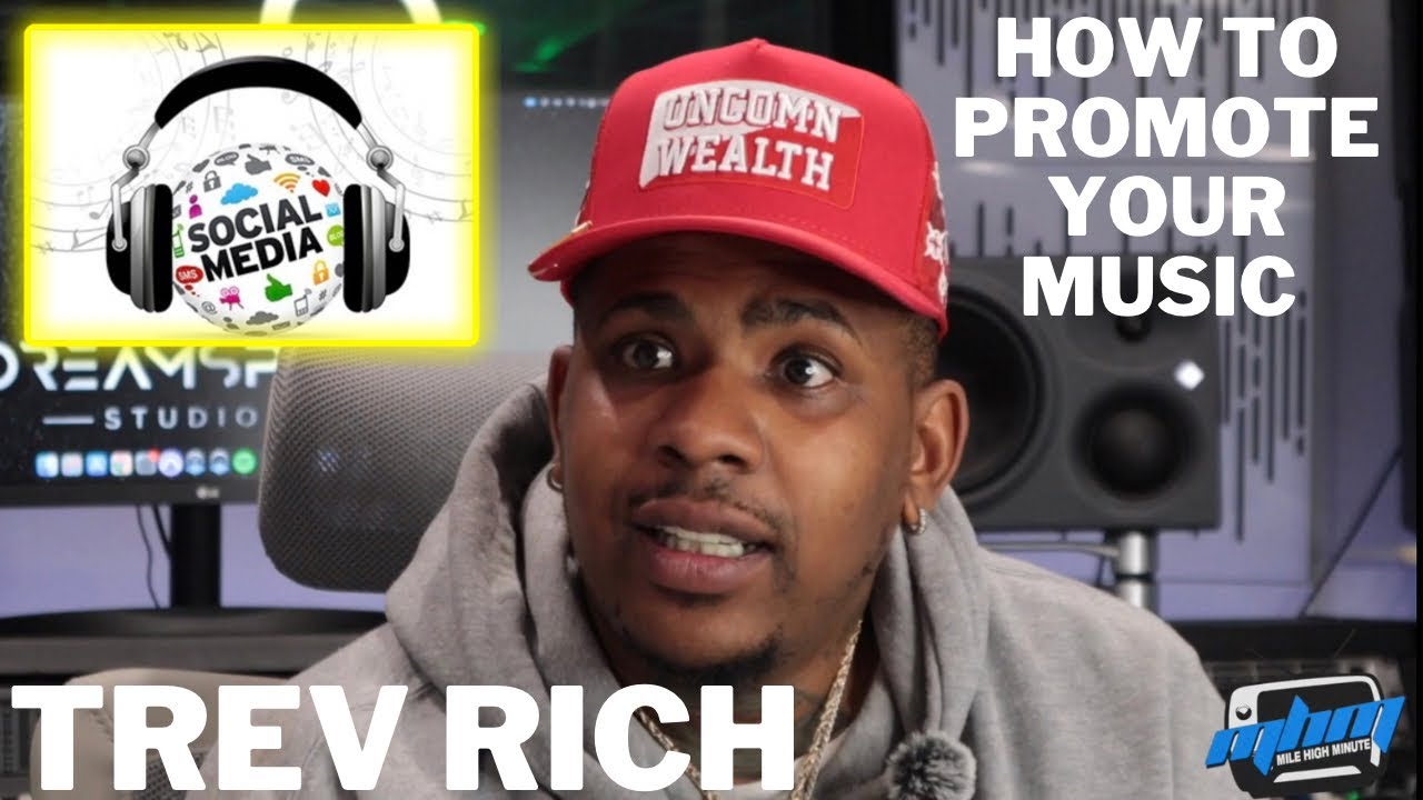 Trev Rich: How to Promote Your Music, Has Trev "Made It", Label Loans ...