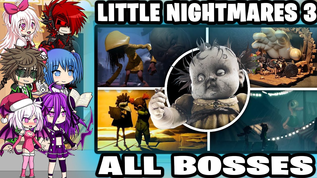 Gacha Life Reacts To Little Nightmares 3 - Gameplay All Bosses & Reveal ...
