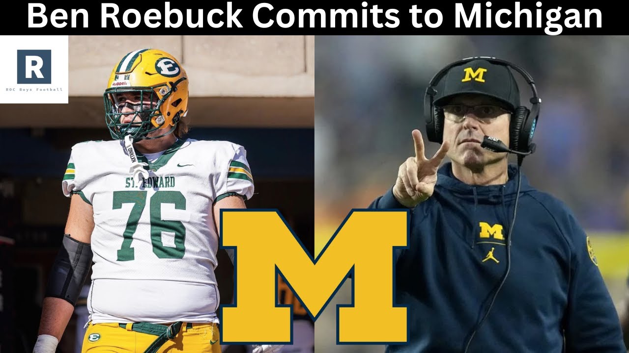Ben Roebuck Commits to Michigan: THE BEST PLAYERS IN OHIO COME TO ANN ...