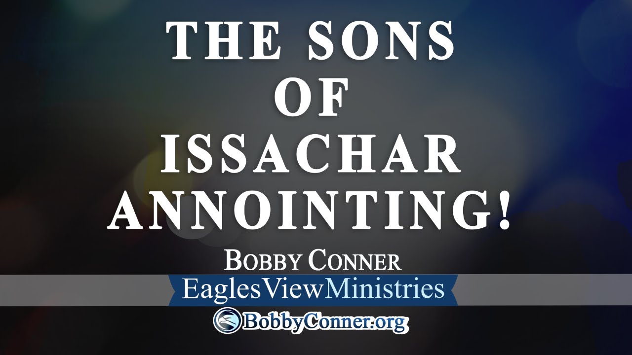 The Sons of Issachar Anointing! - YouTube
