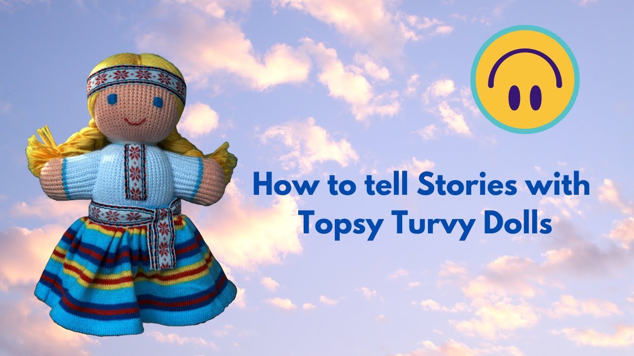 How to tell Stories with Topsy Turvy Dolls - YouTube