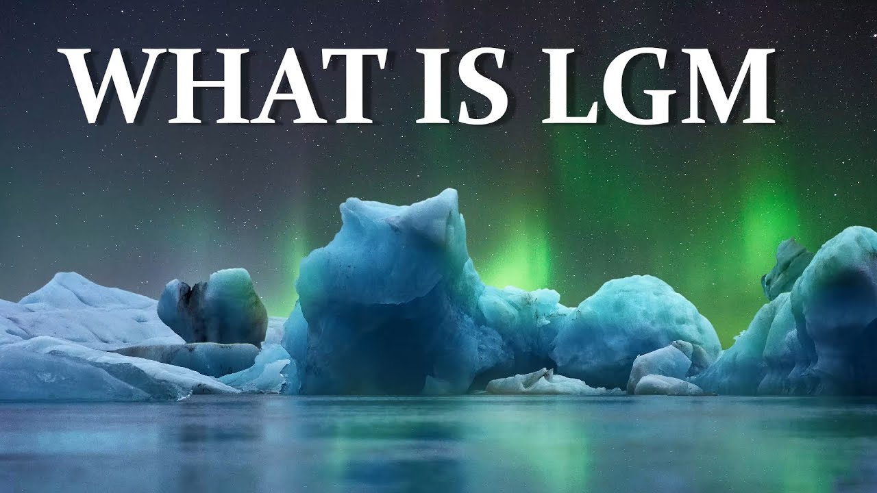What is LGM, Last Glacial Maximum, Ice age glaciation, global climate ...