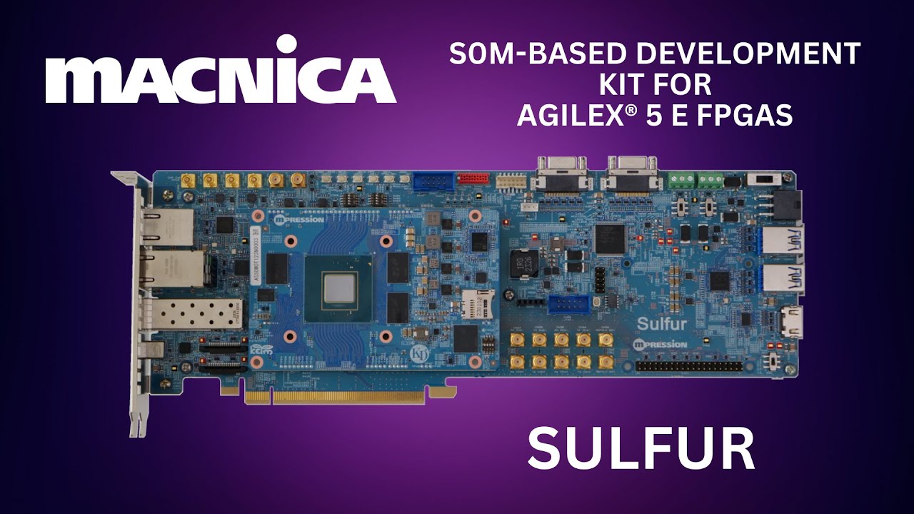 Sulfur Agilex 5 Development Kit from Macnica - YouTube