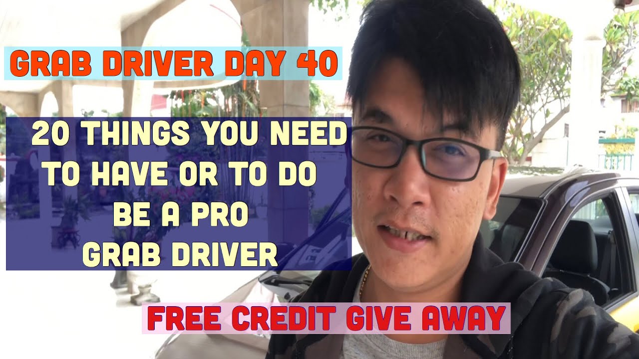 20 Things You Need To Have Or Do To Be A Pro Grab Driver. - YouTube