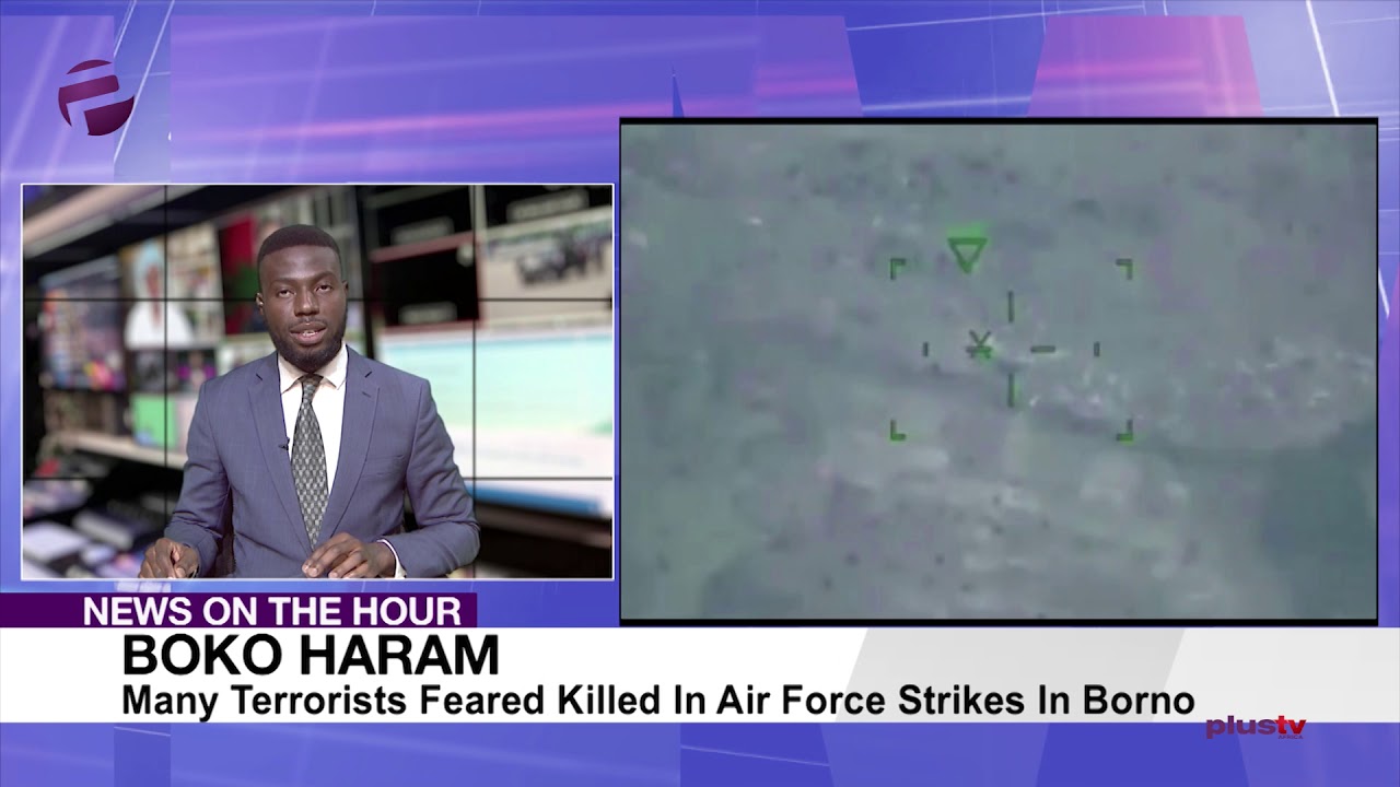 Many Terrorists Feared Killed In Air Force Strikes In Borno - YouTube