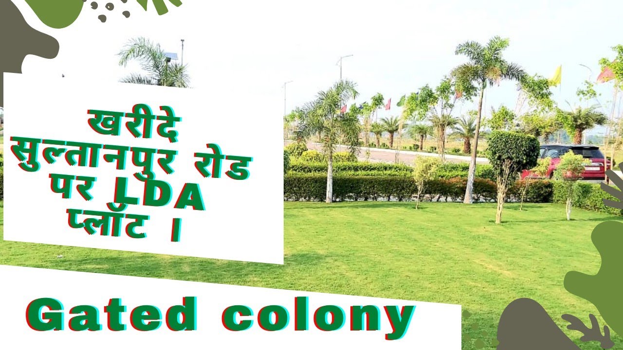 LDA Plots at Sultanpur Road Lucknow | Gated Society | Limited ...