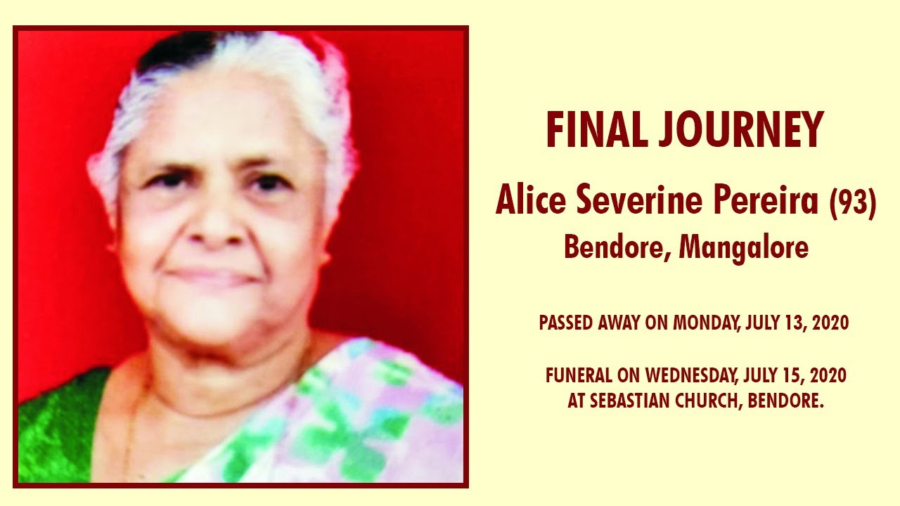 FINAL JOURNEY of ALICE SEVERINE PEREIRA (93), BENDORE, MANGALORE - YouTube