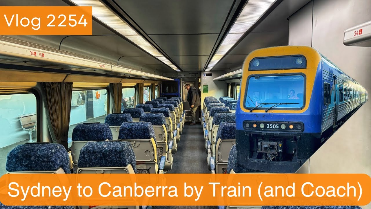Sydney Trains Vlog 2254: Sydney to Canberra by Train & Coach - YouTube