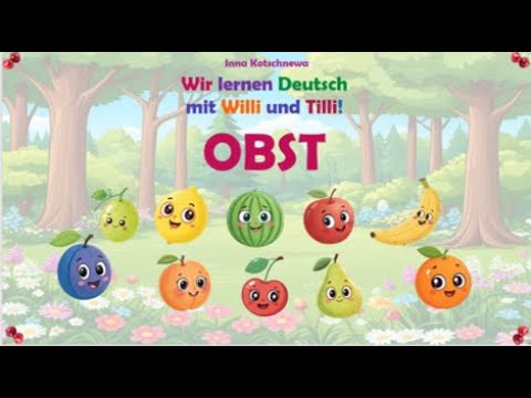 Obst Фрукты Wir lernen Obst mit Willi und Tilli - YouTube