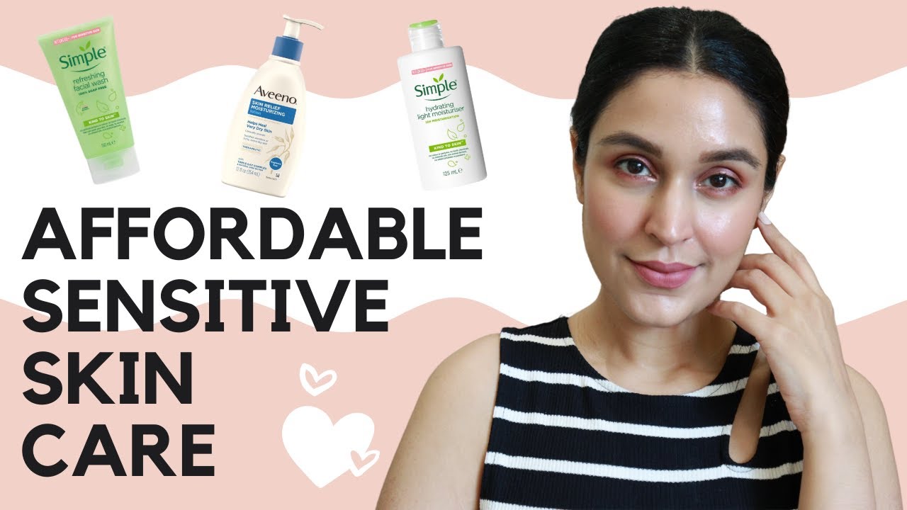Affordable Skincare For Sensitive Skin | Chetali Chadha - YouTube